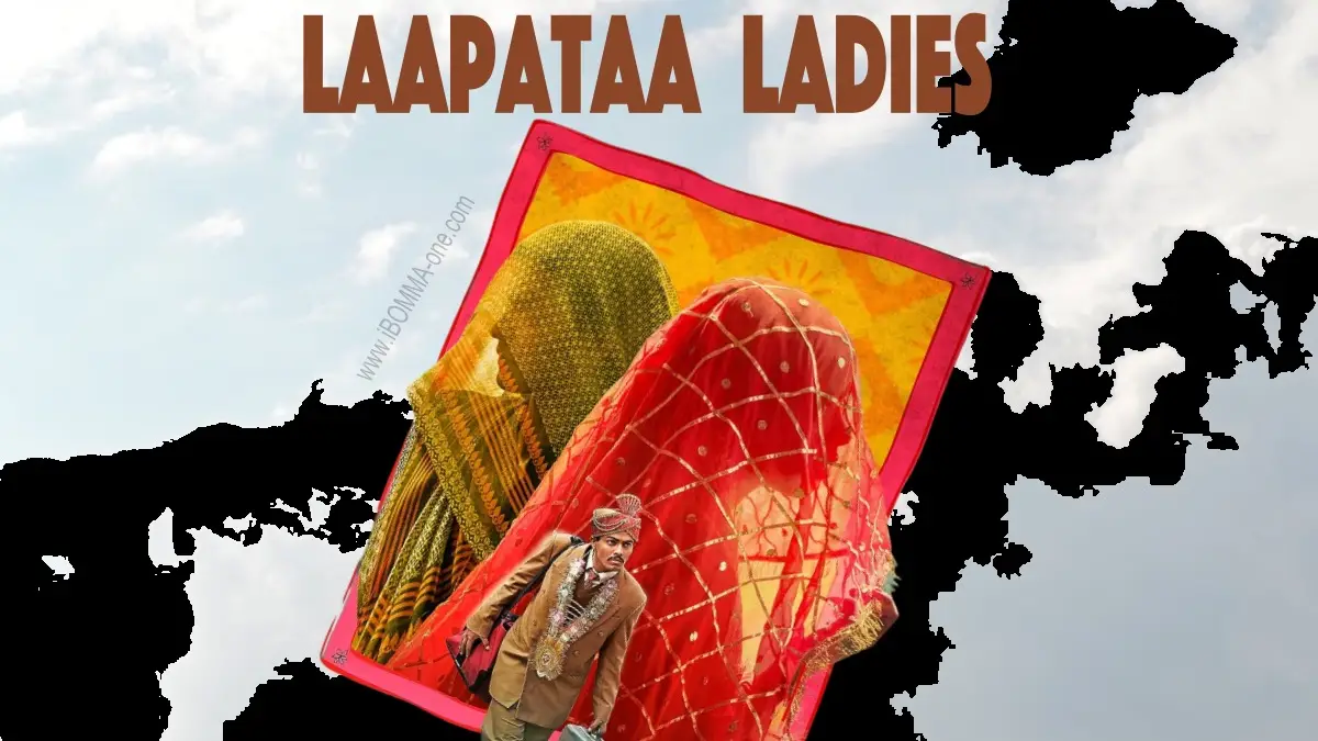 Laapataa Ladies (2024) - Plot, Review, Release Date - iBOMMA ONE